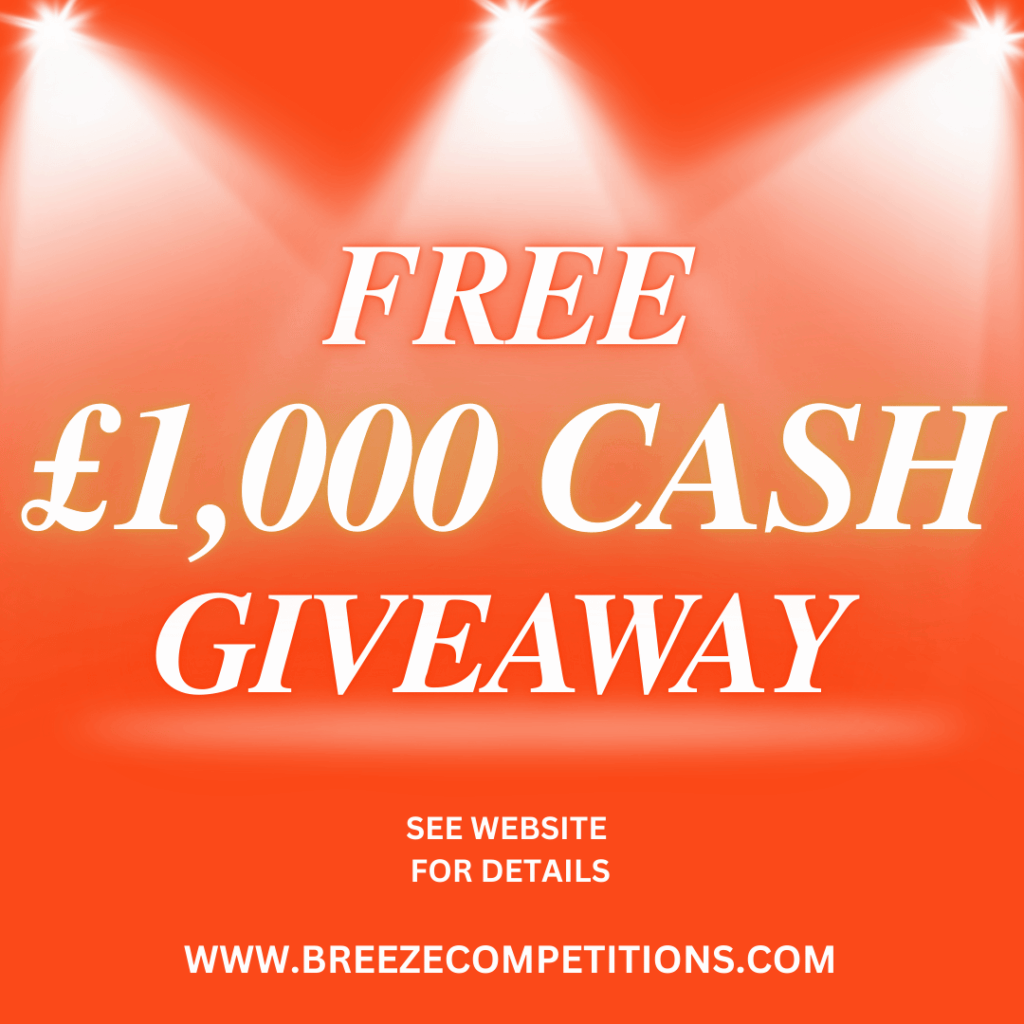 FREE TO ENTER - £1,000 CASH 🤩 - Breeze Competitions