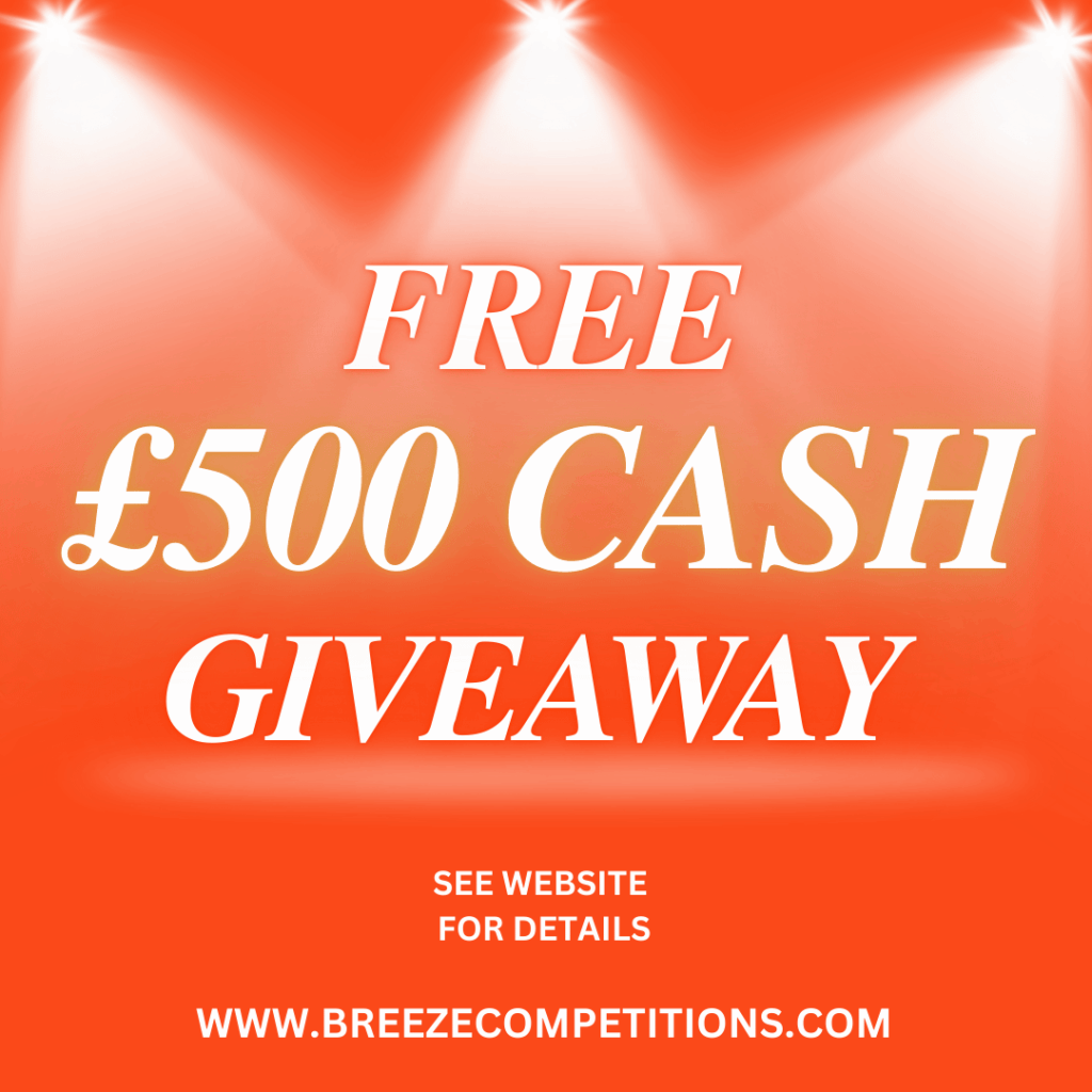 FREE TO ENTER - £500 CASH 🤩 - Breeze Competitions